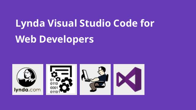 Visual Studio Code for Web Developers